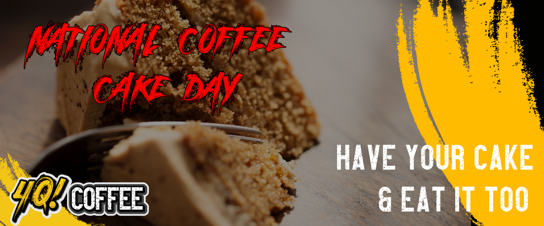 Have Your Cake and Drink 4Q! - National Coffee Day - 4Q! Coffee – 4Q Coffee